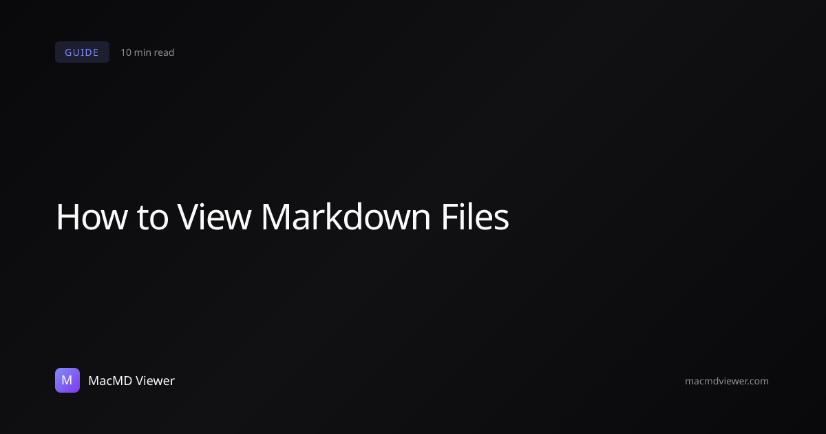 How to View Markdown Files: 10 Free Ways (Mac, Windows, Web) | MacMD Viewer